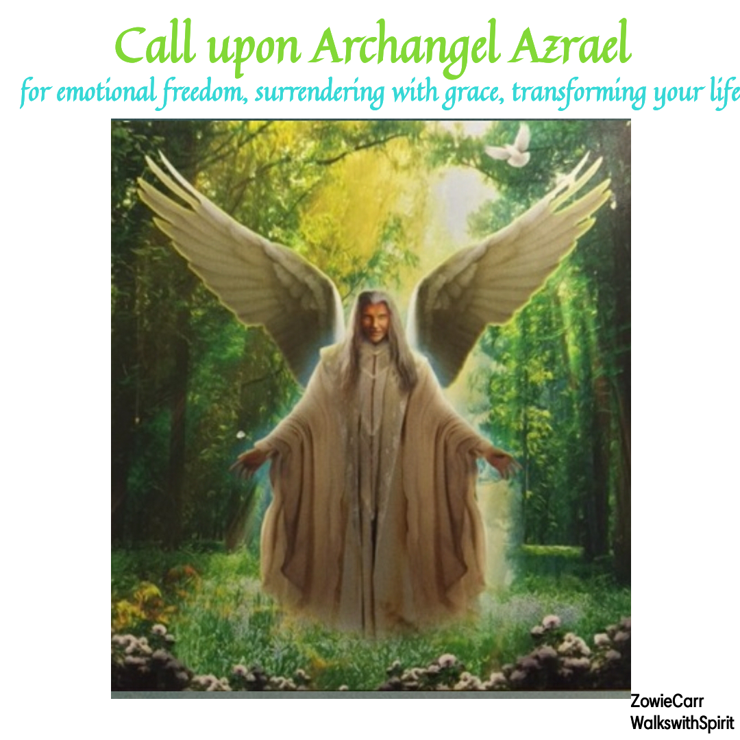 How to call upon Archangel Azrael… – Zowie Carr 'WalkswithSpirit'